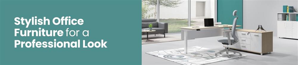Stylish Office Furniture for a Professional Look